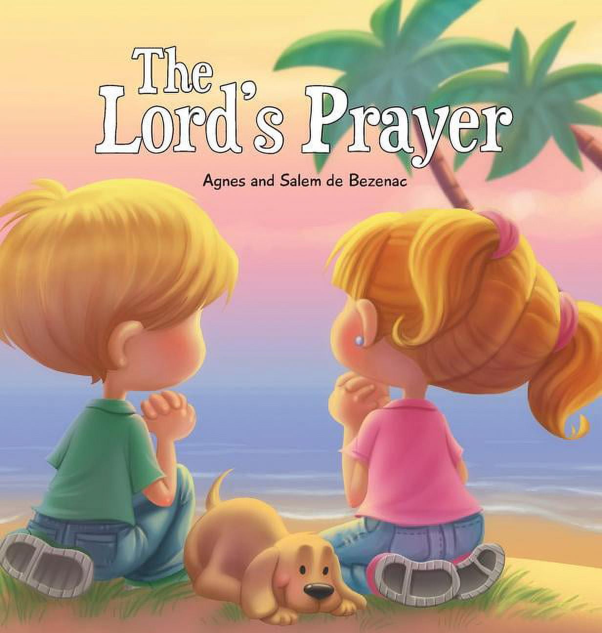 Bible Chapters for Kids: The Lord's Prayer (Hardcover) - Walmart.com