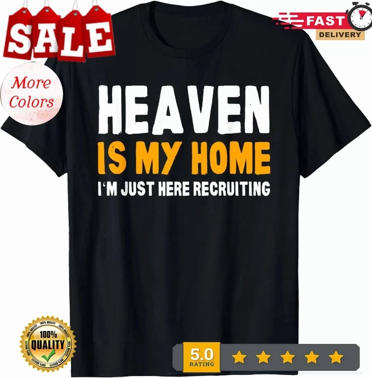 Bible Heaven Is My Home Christian Jesus Believer Gift T-Shirt - Walmart.com