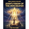 Bible Heroes for Kids Bible Heroes for Kids: John's Vision of the New ...
