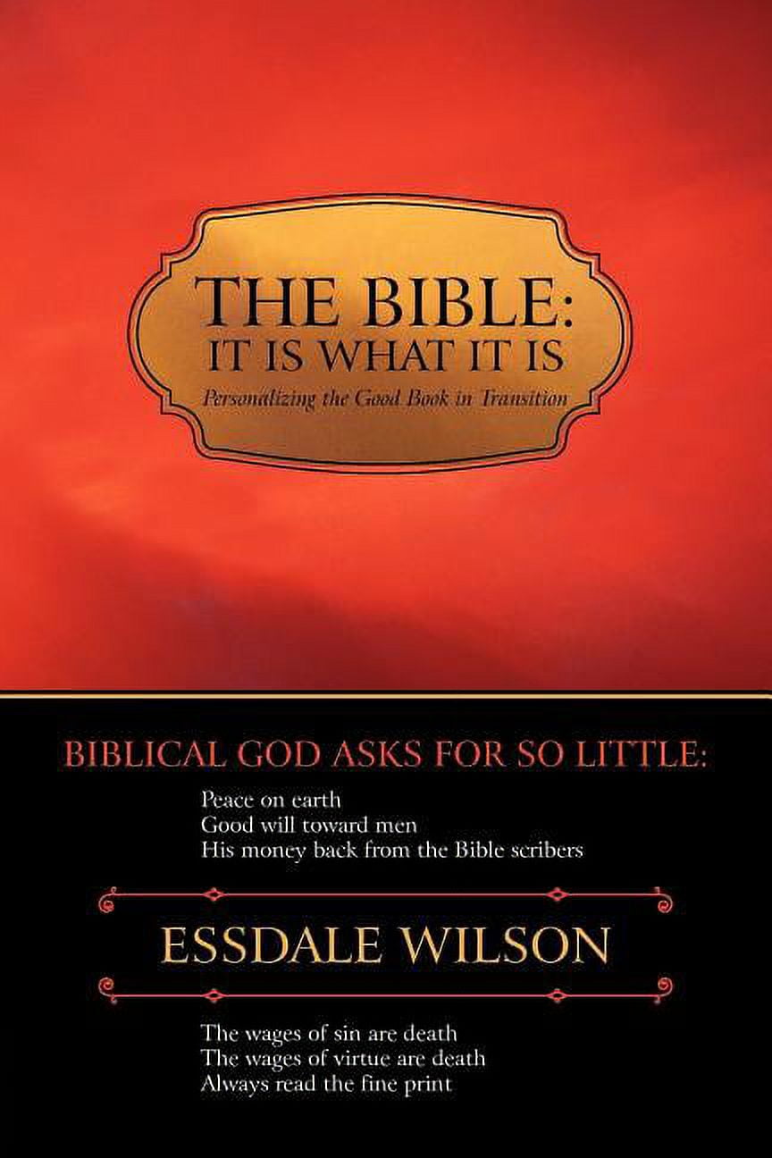 Bible-It Is What It Is : Personalizing the Good Book in Transition ...