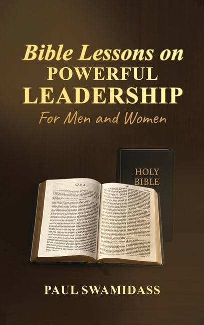 Bible Lessons on Powerful Leadership Bible Lessons on Powerful ...