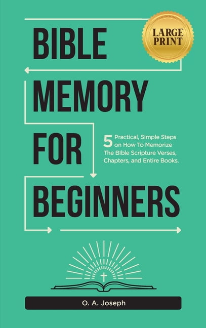 Bible Memorization Made Easy: Bible Memory For Beginners: 5 Practical, Simple Steps on How To ...