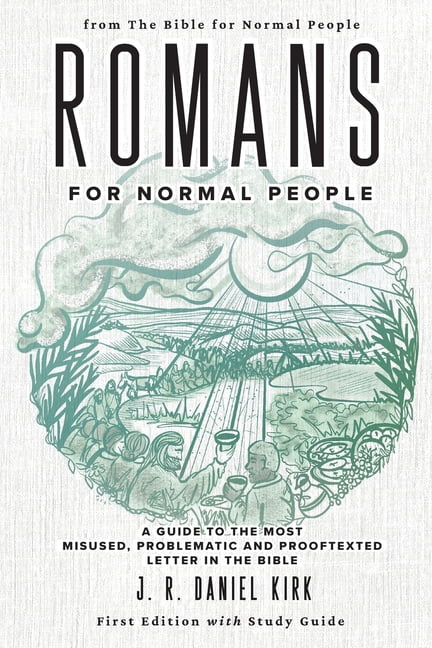 The Bible for Normal People Book Romans for Normal People: A Guide to the Most Misused ...