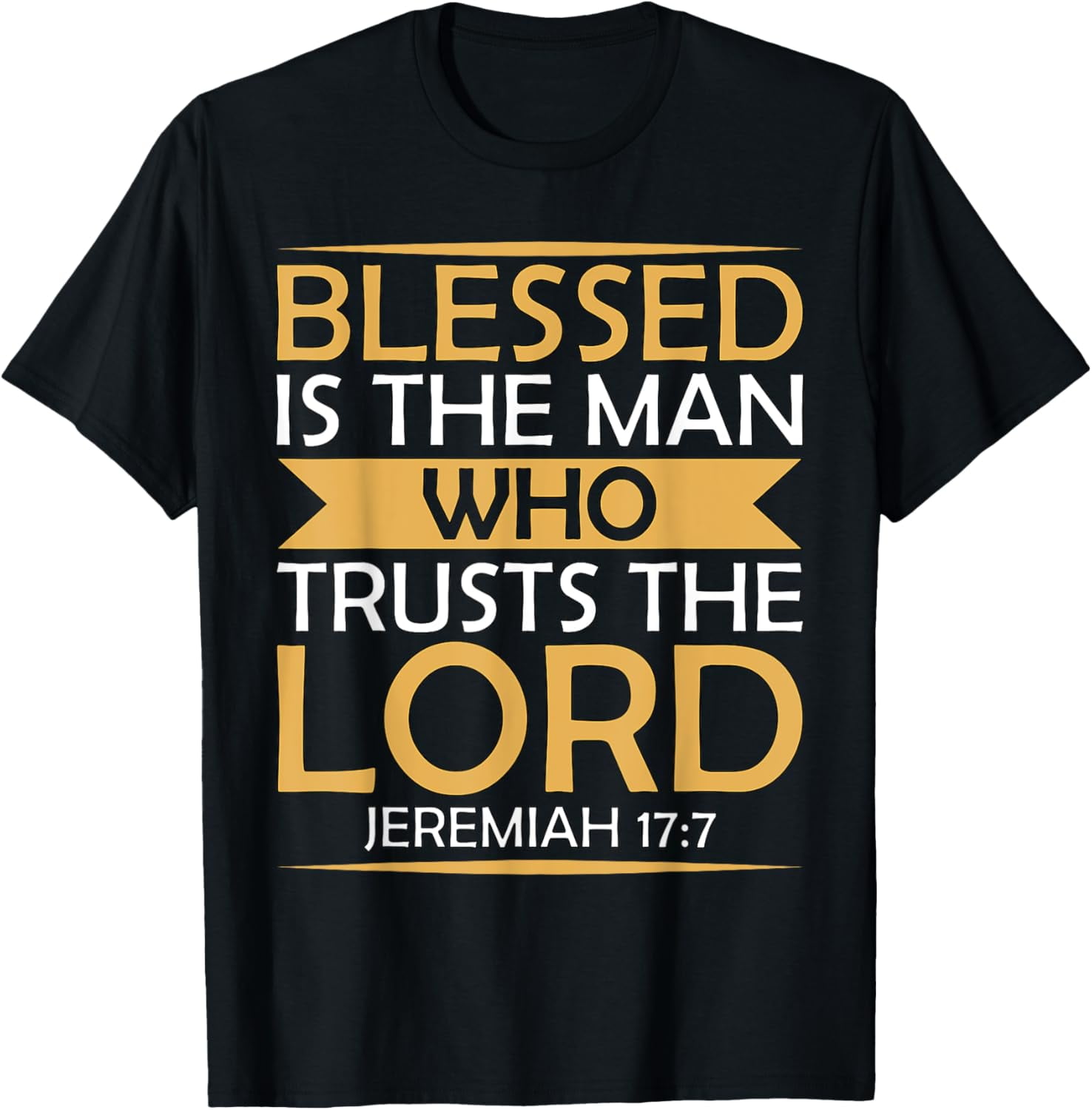 Bible Scripture Verse Jeremiah 17:7 Inspirational T-Shirt men and women ...