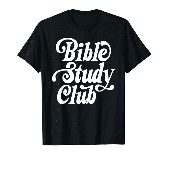 Bible Study Club Retro Christian Faith Bible Verse T-Shirt - Walmart.com