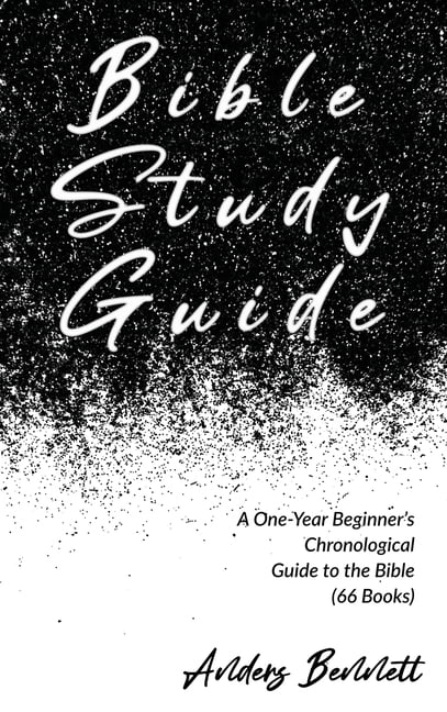 Bible Study Guide: One-Year Beginner's Chronological Guide to The Bible ...