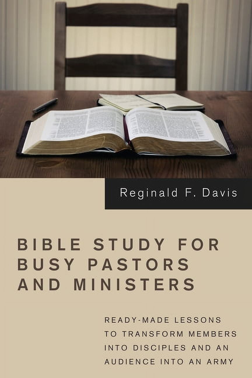 Bible Study for Busy Pastors and Ministers: Ready-Made Lessons to ...