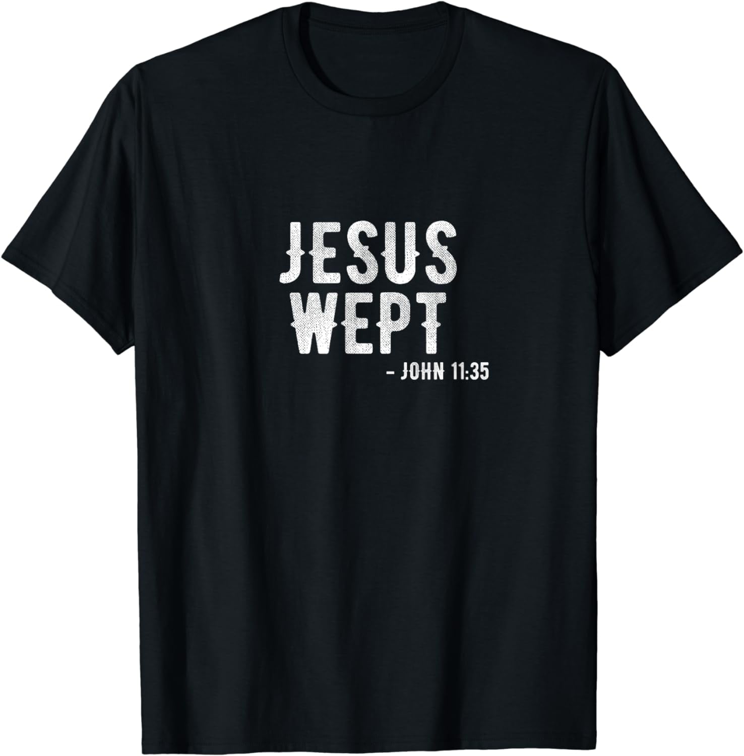 Bible T-Shirt Jesus Wept Gospel John Jesus t-shirt - Walmart.com