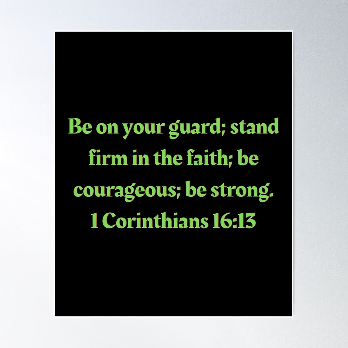 Bible Verse 1 Corinthians 16:13 Poster Wall Art, Modern Wall Decor For ...