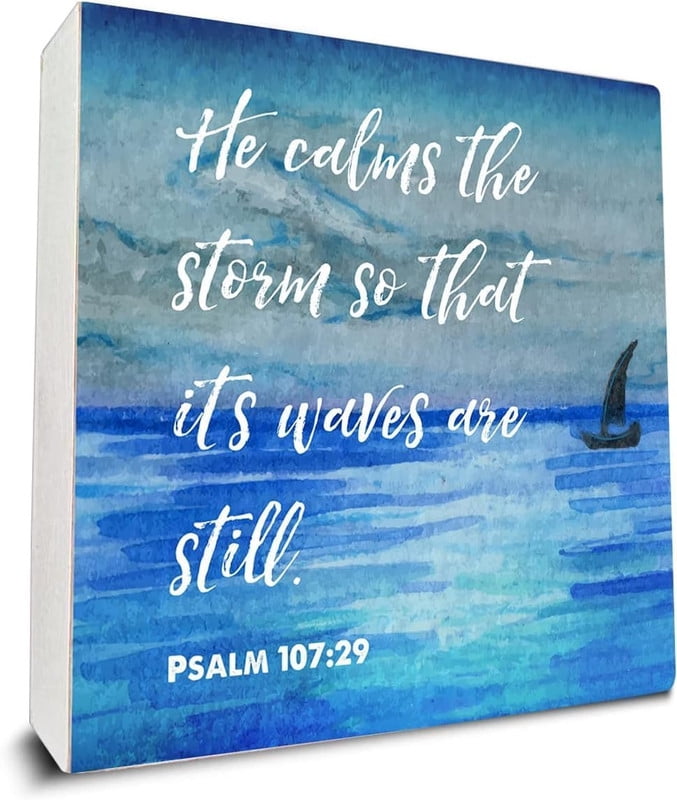 Bible Verse He Calms The Storm So That Its Waves Are Still Wooden Box ...
