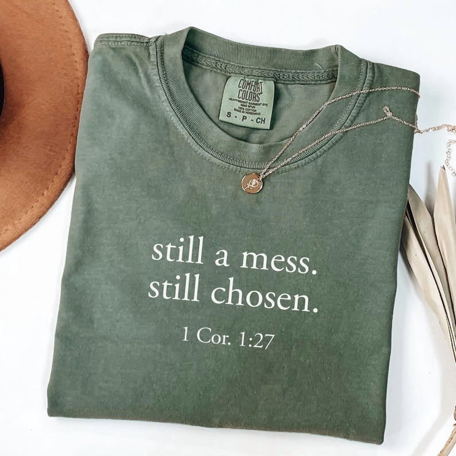 Bible Verse Christian Shirt, Still Chosen Faith Tee, Christian Mom ...