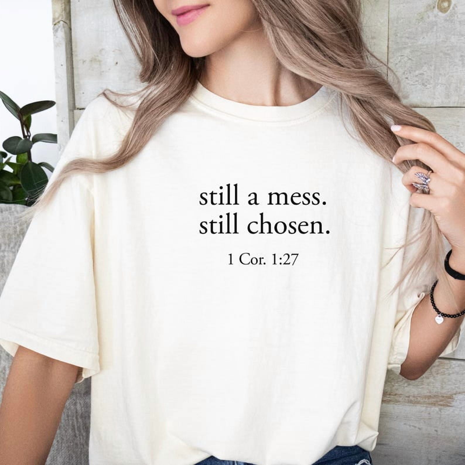 Bible Verse Christian Shirt, Still Chosen Faith Tee, Christian Mom ...