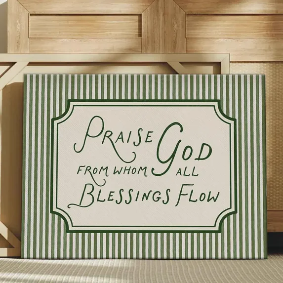 Bible Verse Christian Wall Art Praise God From Whom All Blessings Flow ...