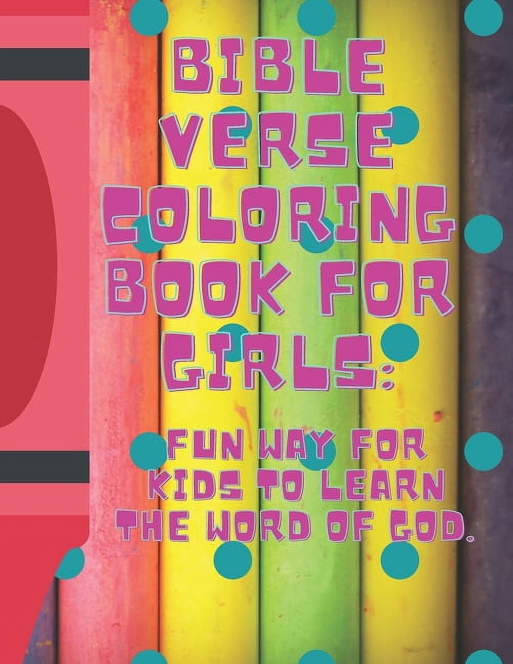 Bible Verse Coloring Book for Girls: : Fun Way for Kids to Learn the ...
