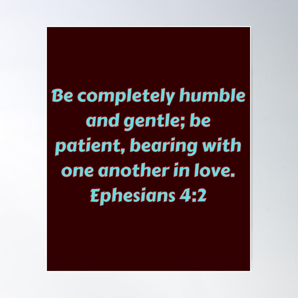 Bible Verse Ephesians 4:2 Poster Wall Art, Modern Wall Decor For Living ...