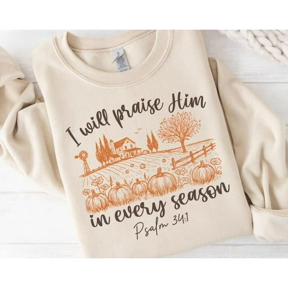 Bible Verse Fall Sweatshirt Pumpkin Farm Faith Christian Sweater Psalm ...
