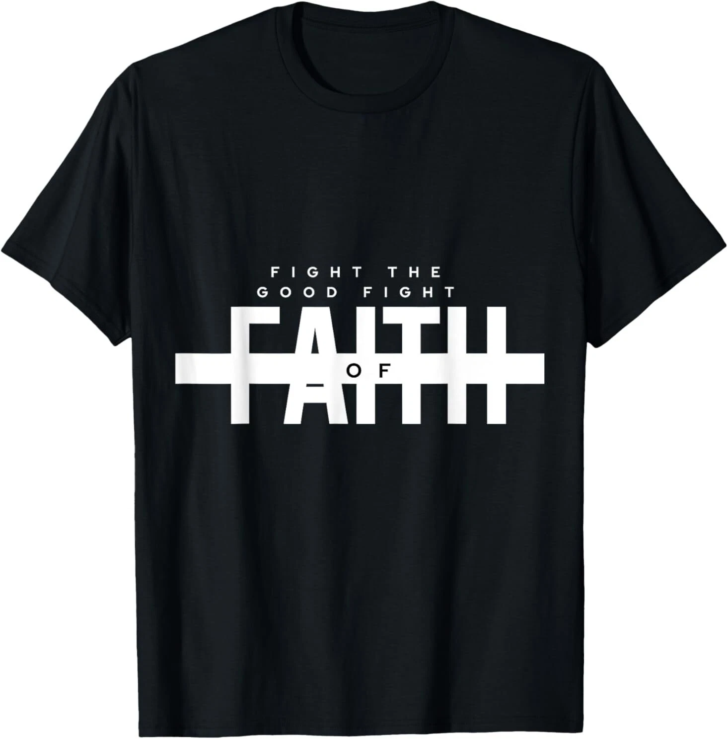 Bible Verse - Fight the Good Fight of Faith Christian T-Shirt - Walmart.com