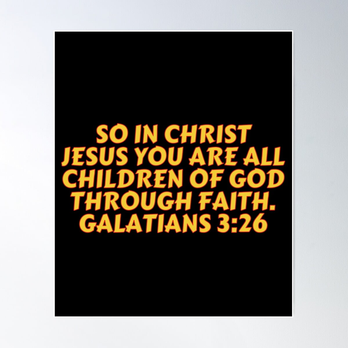 Bible Verse Galatians 3:26 Poster Wall Art, Modern Wall Decor For ...