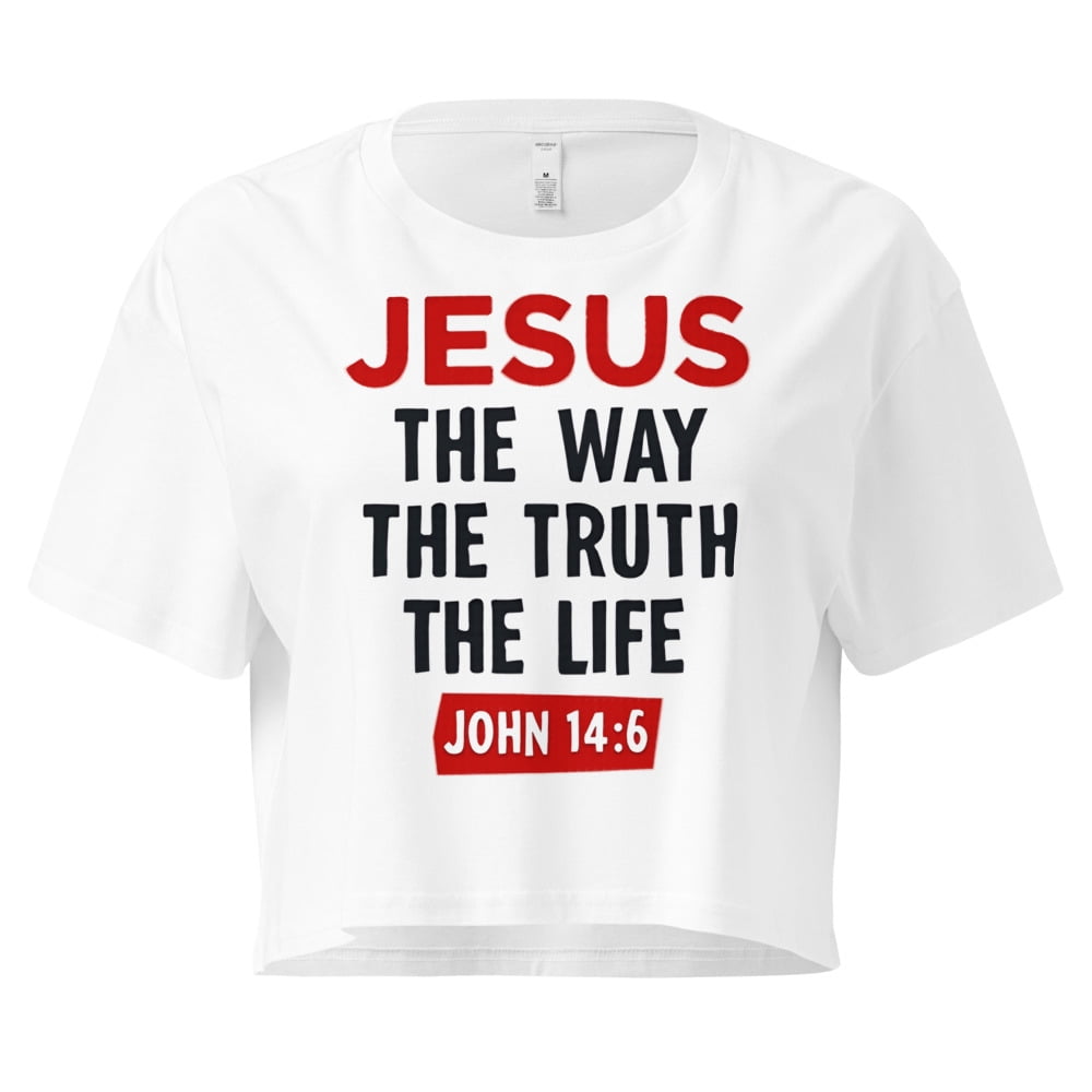 Bible Verse John 14 6 Christian Women’s Crop Top, Jesus The Way Truth ...