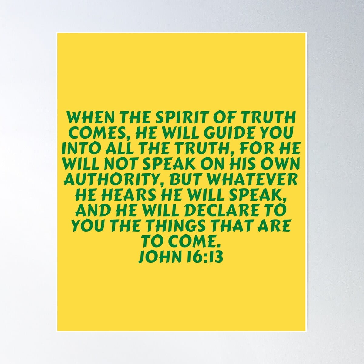 Bible Verse John 16:13 Poster Wall Art, Modern Wall Decor For Living ...