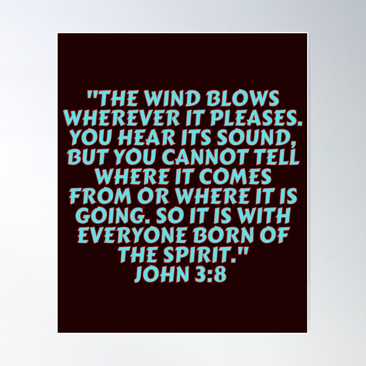 Bible Verse John 3:8 Poster Wall Art, Modern Wall Decor For Living Room ...