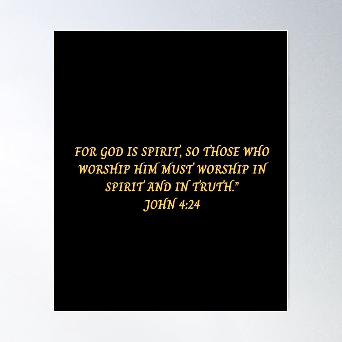 Bible Verse John 4:24 Poster Wall Art, Modern Wall Decor For Living ...