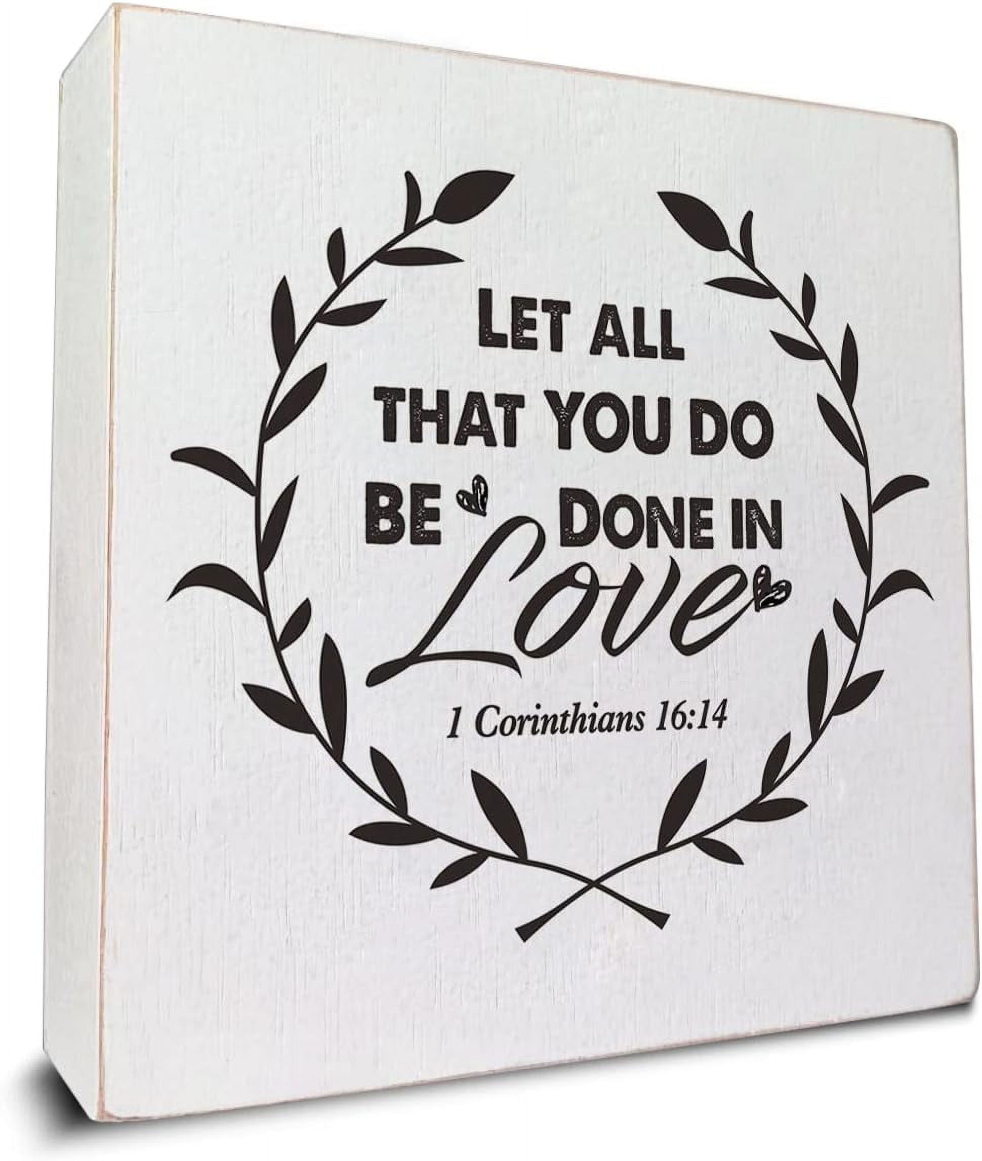 Bible Verse Let All That You Do be Done in Love Wooden Box Sign Desk ...