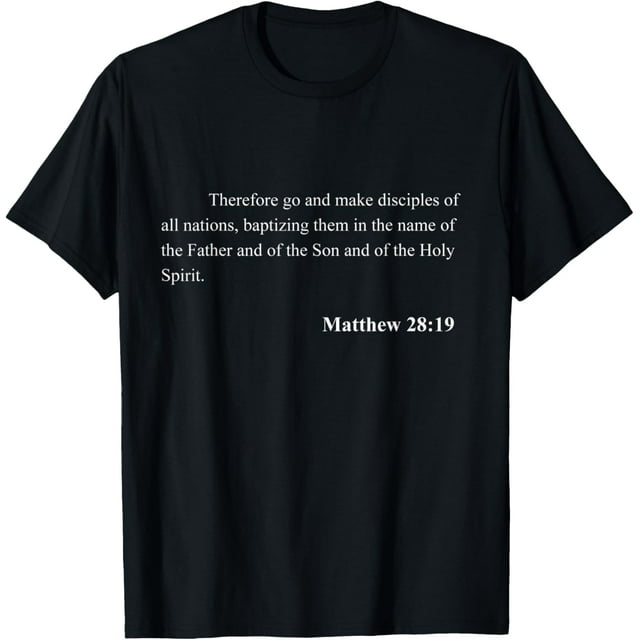 Bible Verse Matthew 28:19 Christian Jesus Psalm Scripture T-Shirt ...