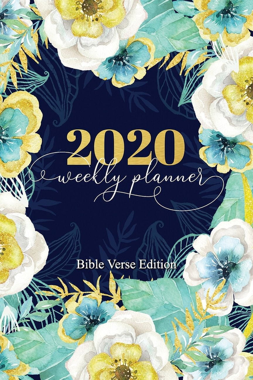 Bible Verse Planners: 2020 Weekly Planner Bible Verse Edition ...