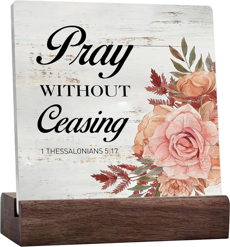 Bible Verse Pray Without Ceasing Ceramic Desk Sign Rustic Floral ...