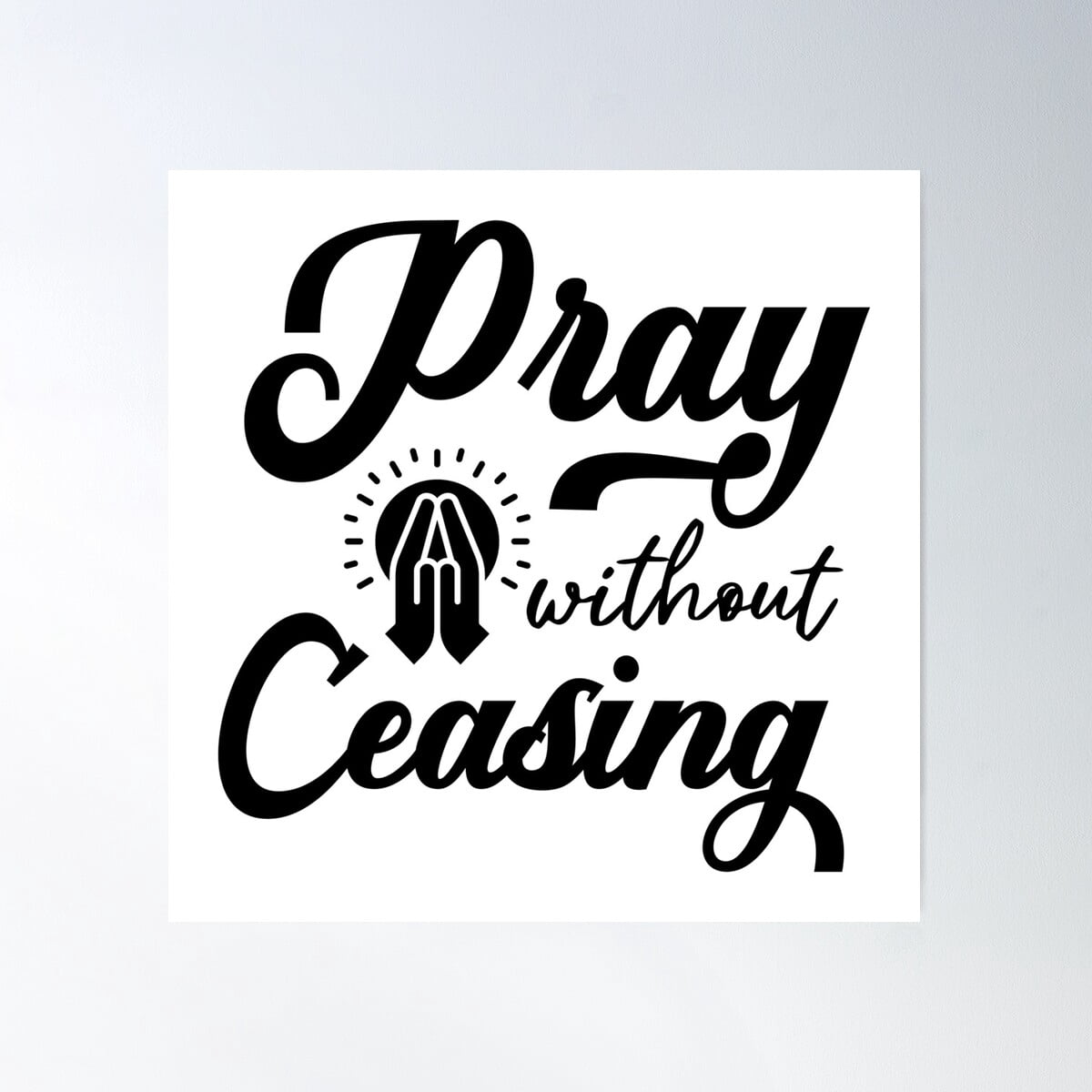 Bible Verse Pray Without Ceasing Poster Wall Art, Modern Wall Decor For ...