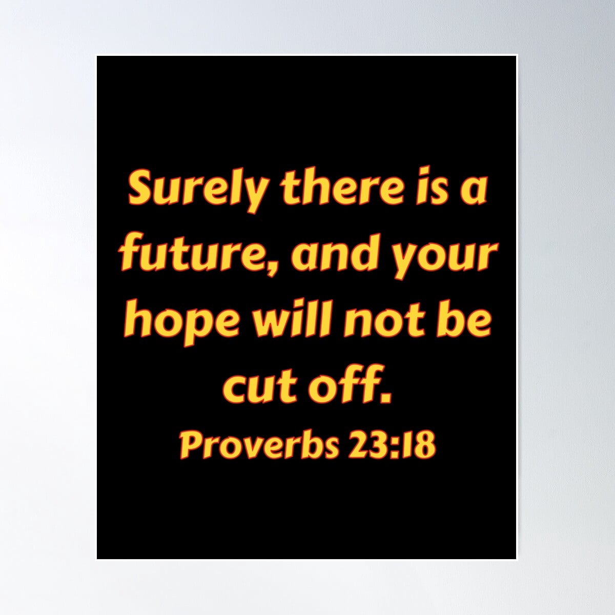 Bible Verse Proverbs 23:18 Poster Wall Art, Modern Wall Decor For ...