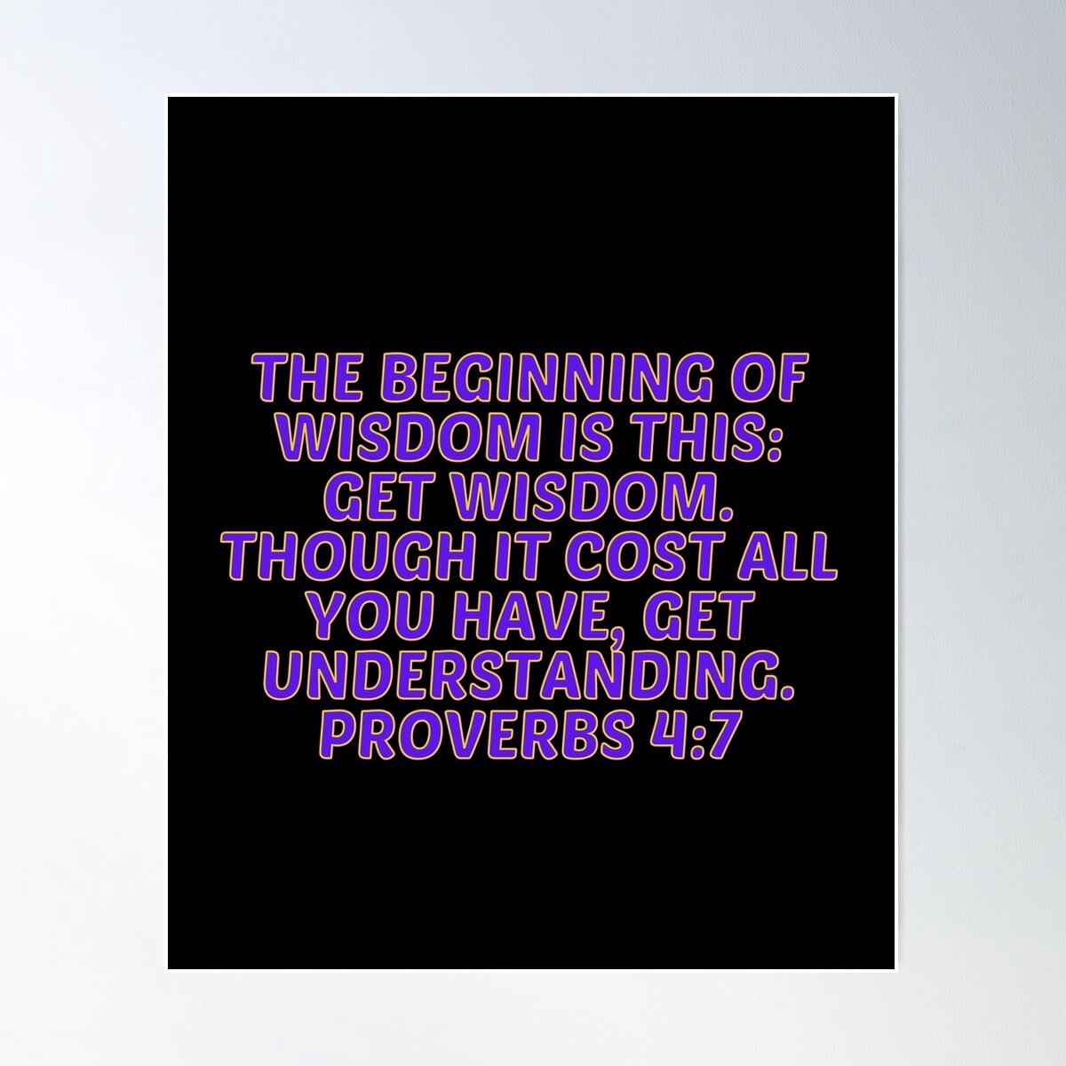 Bible Verse Proverbs 4:7 Poster Wall Art, Modern Wall Decor For Living ...
