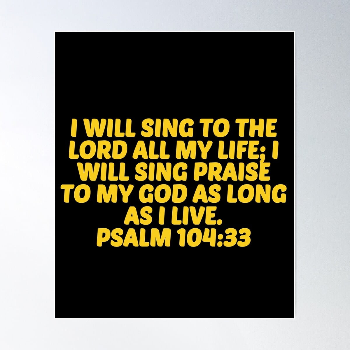 Bible Verse Psalm 104:33 Poster Wall Art, Modern Wall Decor For Living ...