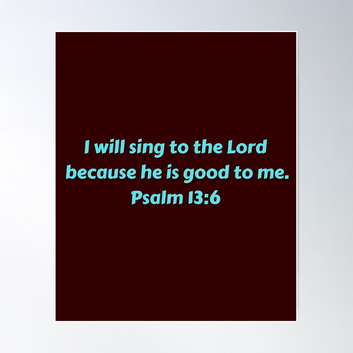 Bible Verse Psalm 13:6 Poster Wall Art, Modern Wall Decor For Living ...