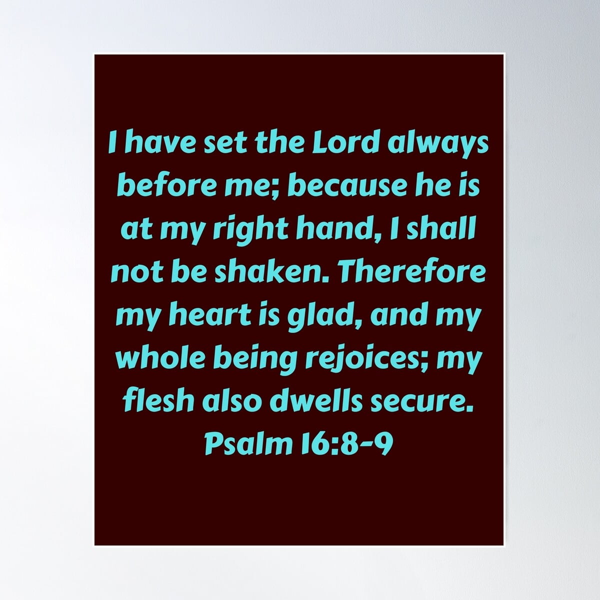 Bible Verse Psalm 16:8-9 Poster Wall Art, Modern Wall Decor For Living Room Bedroom, 8x12 ...