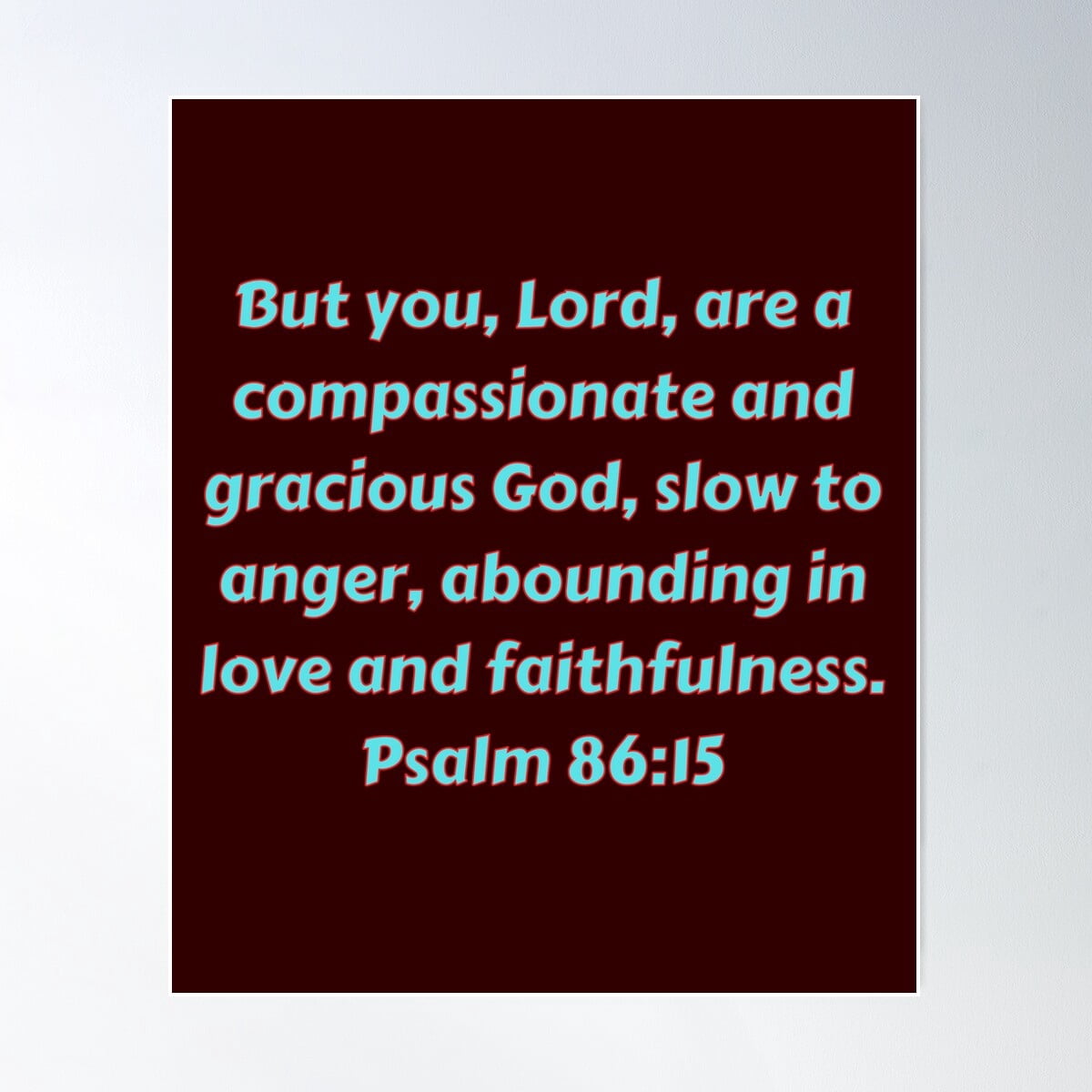 Bible Verse Psalm 86:15 Poster Wall Art, Modern Wall Decor For Living ...