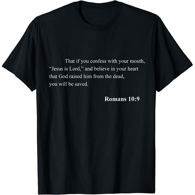 Bible Verse Romans 10:9 Christian Jesus Psalm Scripture T-Shirt Black ...