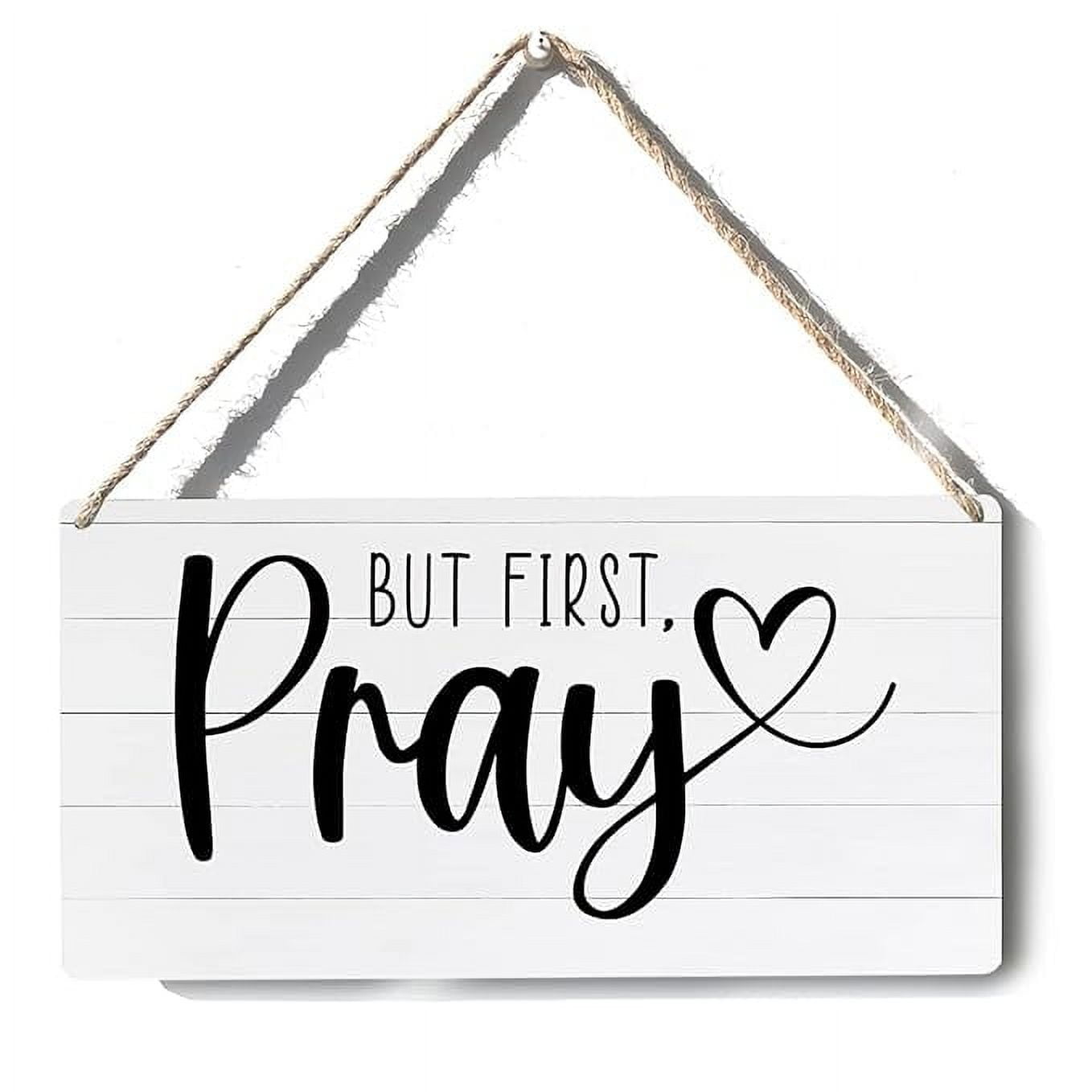 Bible Verse Sign Decor But First Pray Christian Wooden Sign Plaque Wall ...