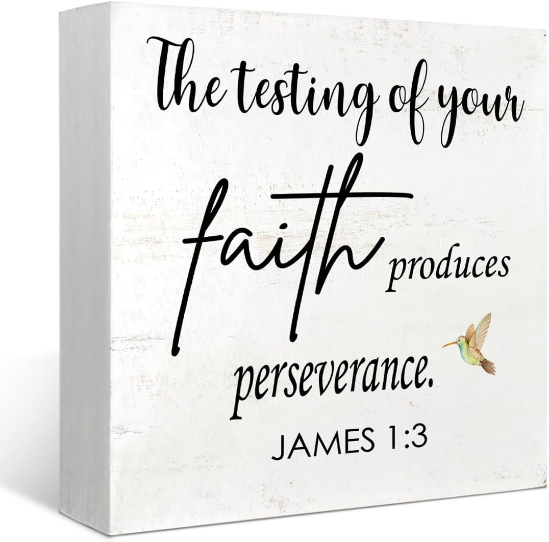 Bible Verse The Testing of Your Faith Produces Perseverance Table Wood ...