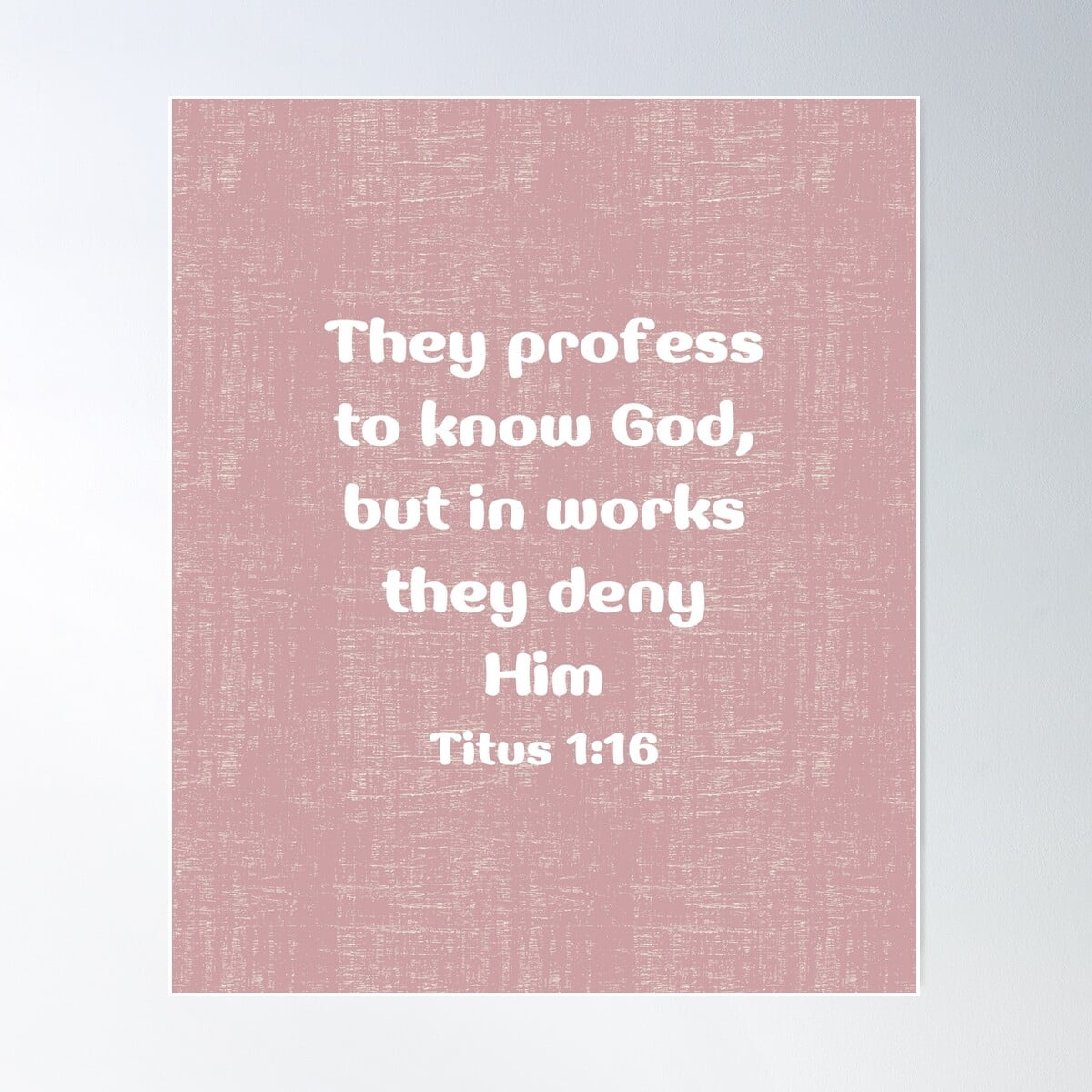 Bible Verse Titus 1:16 Poster Wall Art, Modern Wall Decor For Living ...