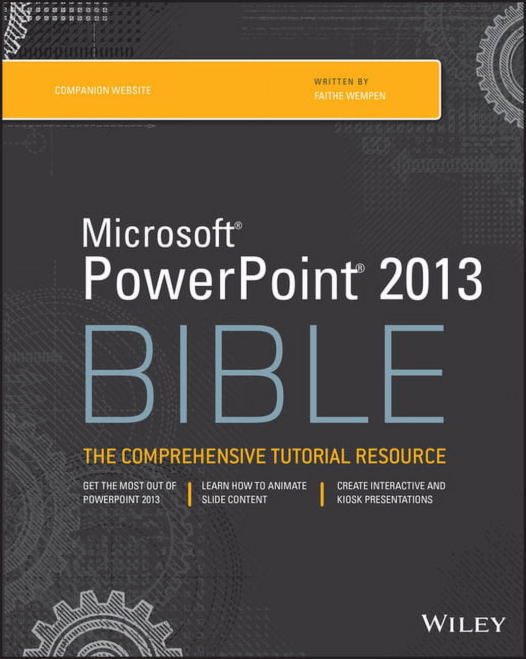 Bible (Wiley) Microsoft PowerPoint 2013 Bible: The Comprehensive ...