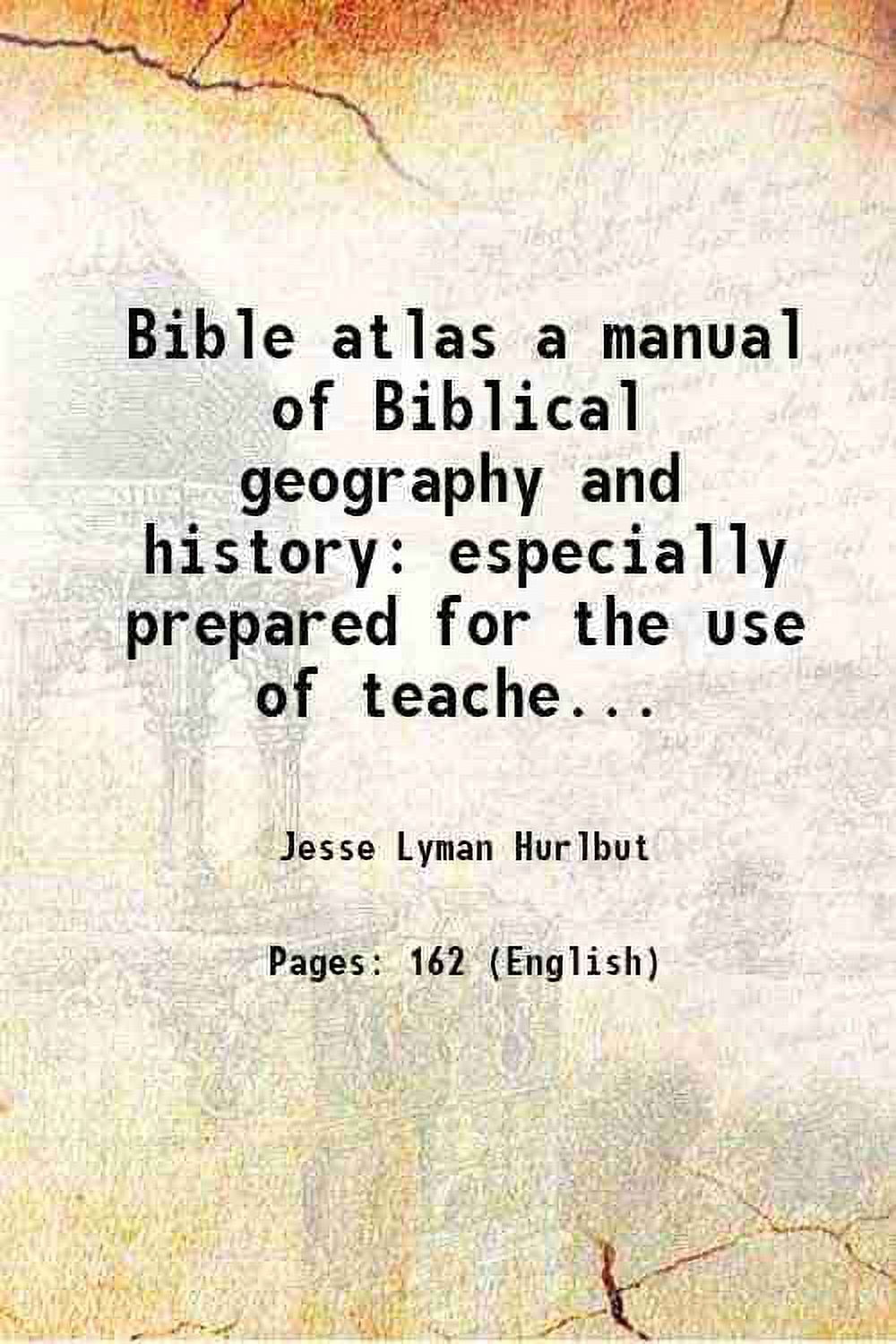 Bible atlas a manual of Biblical geography and history especially ...
