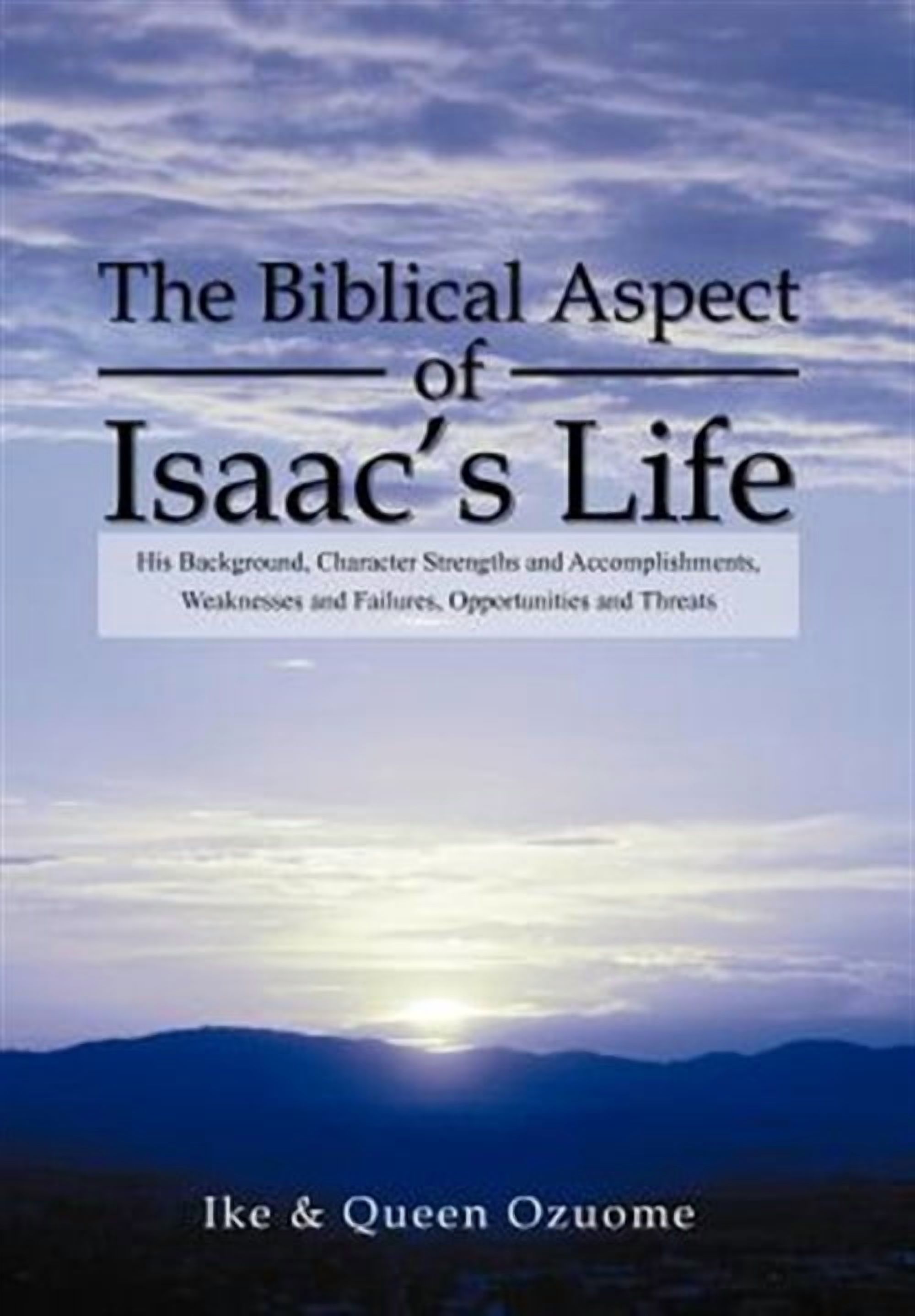 Biblical Aspect of Isaac's Life : His Background, Character Strengths ...
