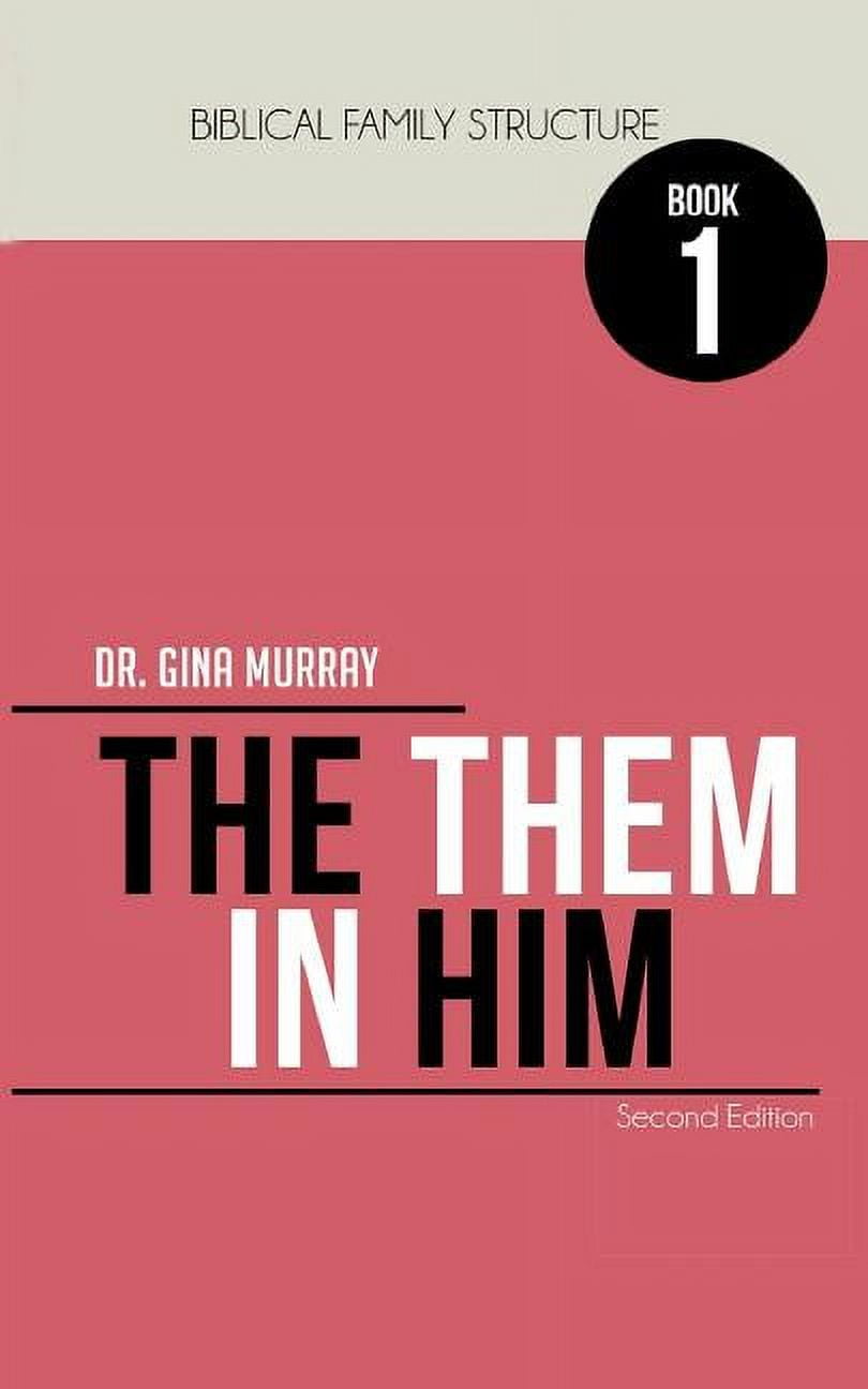 Biblical Family Structure Book One: The Them in Him, (Paperback ...