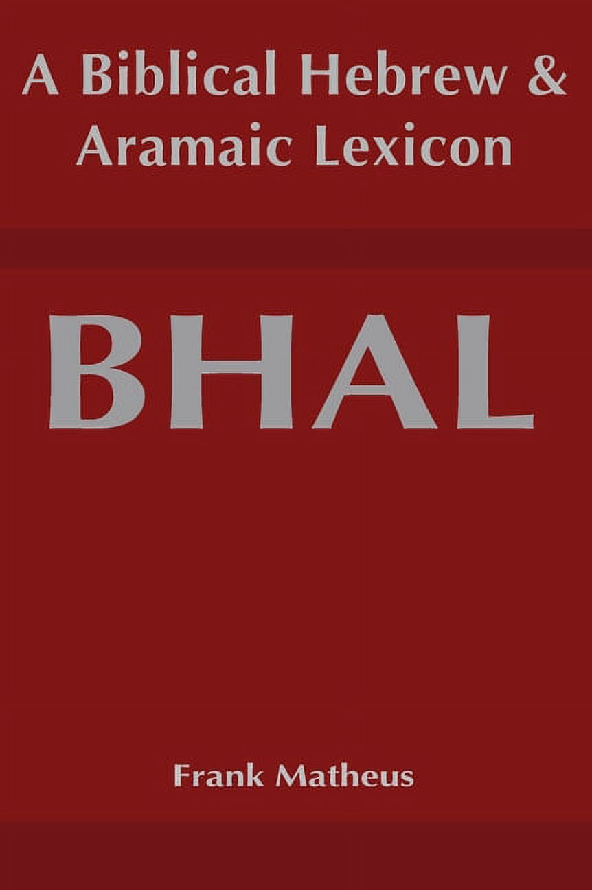 Biblical Hebrew and Aramaic Lexicon, (Hardcover) - Walmart.com