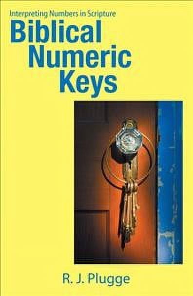 Biblical Numeric Keys: Interpreting Numbers in Scripture - Walmart.com