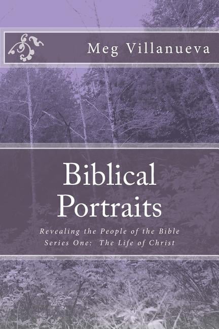 Biblical Portraits: Revealing the People of the Bible (Paperback ...