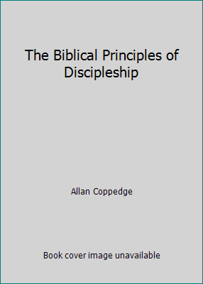 Pre-Owned The Biblical Principles of Discipleship (Hardcover ...