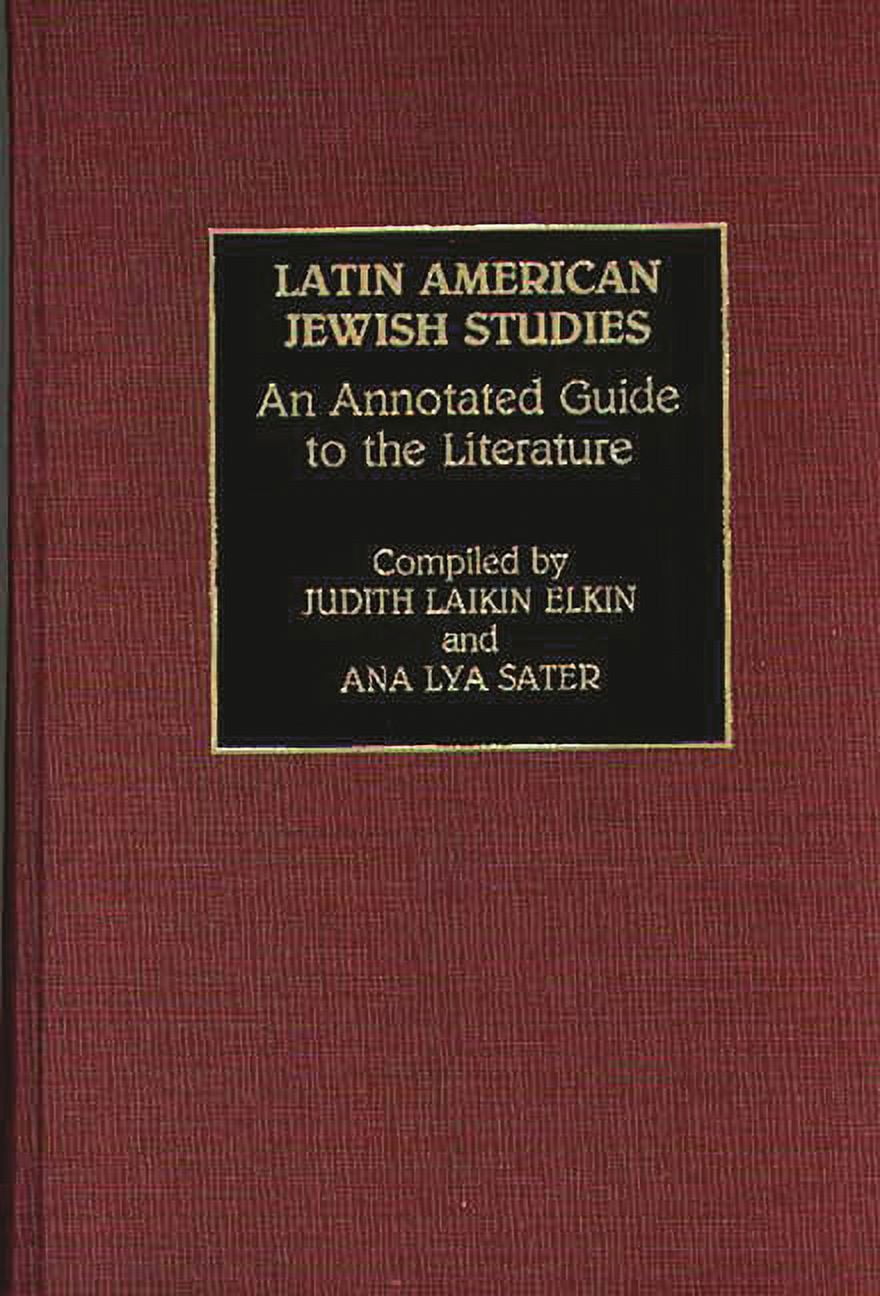 Bibliographies and Indexes in Ethnic Stu Latin American Jewish Studies ...